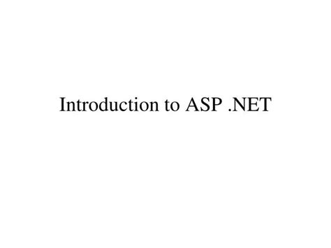 PPT Introduction To ASP NET PowerPoint Presentation Free Download ID