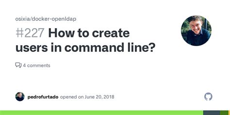 how to create users in command line · issue 227 · osixia docker