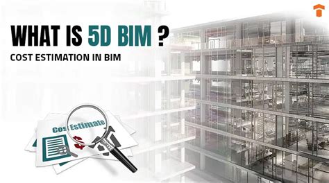 Mastering 5d Bim For Accurate Cost Estimation
