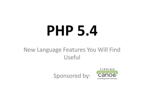 php 5 4 new language features you will find useful ppt