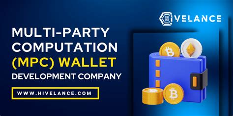 Mpc Wallet Development Company Multi Party Computation Wallet Solutions