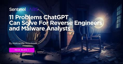 11 Problems Chatgpt Can Solve For Reverse Engineers And Malware