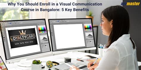 Top Benefits Of Enrolling In A Visual Communication Course