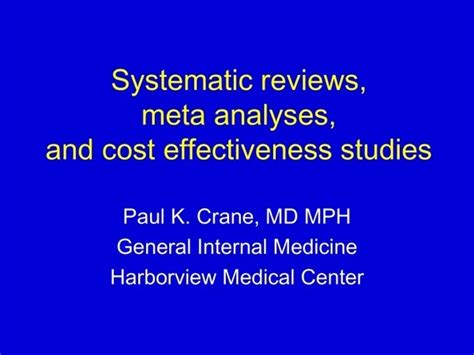 Ppt Systematic Reviews And Meta Analysis Powerpoint Presentation