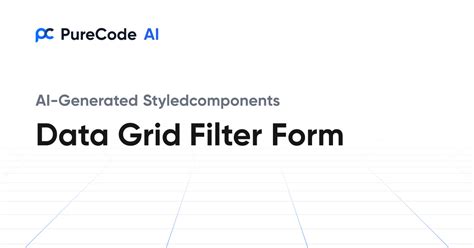 Build Styledcomponents Data Grid Filter Form With Ai