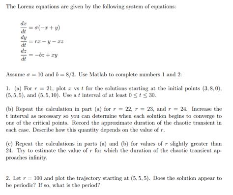 Solved The Lorenz Equations Are Given By The Following