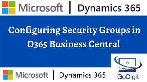 Configuring Security Groups In D365 Business Central Youtube