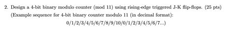 Solved Design A 4 Bit Binary Modulo Counter ﻿mod11 ﻿using