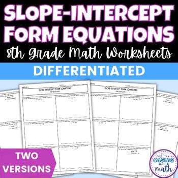 Slope Intercept Form Equations Differentiated Worksheets By Mrscasiasmath