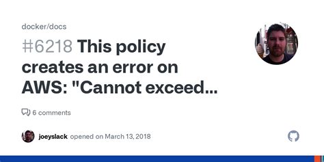 this policy creates an error on aws cannot exceed quota for