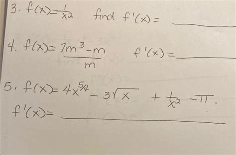 solved 3 f x x21 find f′ x 4 f x m7m3−mf′ x 5