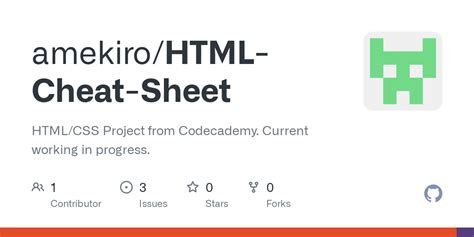 GitHub Amekiro HTML Cheat Sheet HTML CSS Project From Codecademy Current Working In Progress