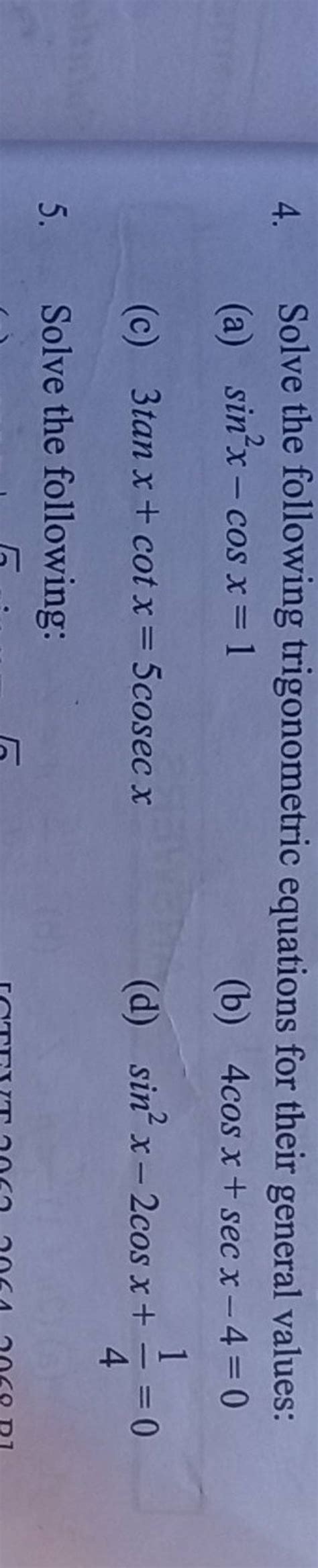 Solve The Following Trigonometric Equations For Their General Values