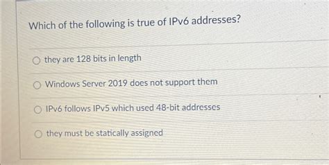 Solved Which Of The Following Is True Of IPv Chegg Com