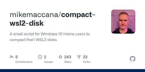 GitHub Mikemaccana Compact Wsl Disk A Small Script For Windows Home Users To Compact