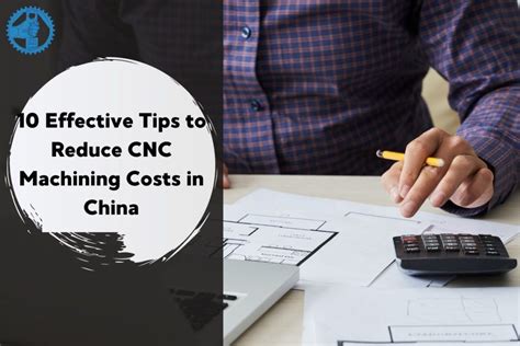 Effective Tips To Reduce CNC Machining Costs In China