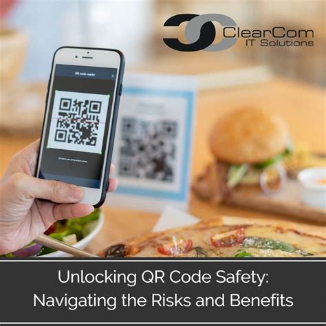 Unlocking QR Code Safety Navigating The Risks And Benefits