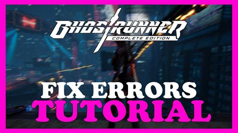Ghost Runner How To Fix All Errors Complete Tutorial YouTube