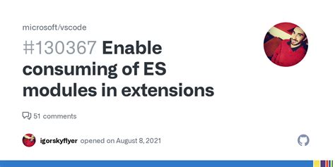 Enable Consuming Of Es Modules In Extensions · Issue 130367
