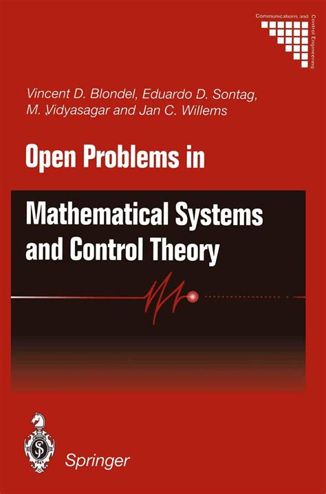Open Problems In Mathematical Systems And Control Theory