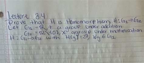 Solved Lecture Prove That H Is Homomorphism H G G Let Chegg Com