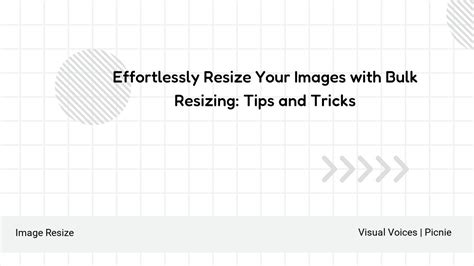 Picnie Blog Effortlessly Resize Your Images Online