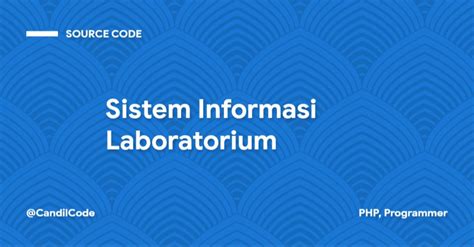 sistem informasi laboratorium berbasis web source code aplikasi riset