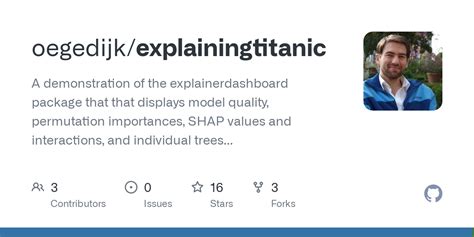 GitHub Oegedijk Explainingtitanic A Demonstration Of The Explainerdashboard Package That That