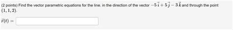Solved And Through The Point Points Find The Vector Chegg