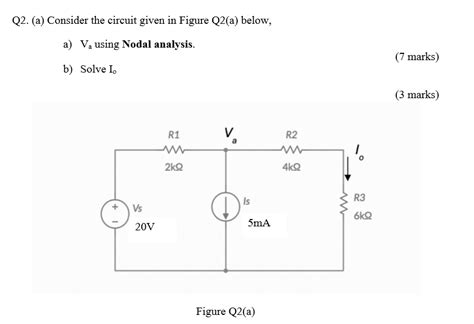 Solved Q A Consider The Circuit Given In Figure Q A Chegg Com