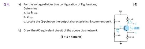 Solved A For The Voltage Divider Bias Configuration Of Fig