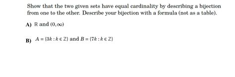 solved show that the two given sets have equal cardinality