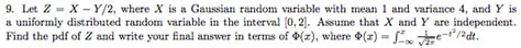 Solved Let Z X Y2 Where X Is A Gaussian Random