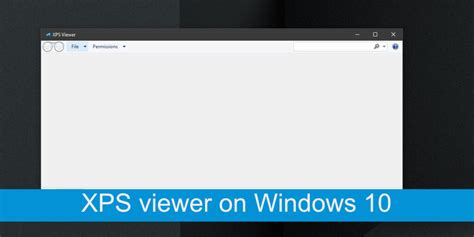 How To Enable The XPS Viewer On Windows