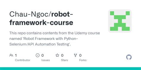 GitHub Chau Ngoc Robot Framework Course This Repo Contains Contents From The Udemy Course