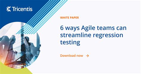 6 Ways Agile Teams Can Streamline Regression Testing Tricentis