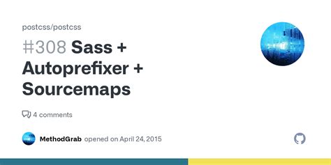 sass autoprefixer sourcemaps · issue 308 · postcss postcss · github