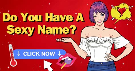 Do You Have A Sexy Name Discover Your Level Of Personal Attractiveness Quiztest Me All