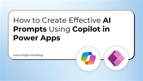 how to create effective ai prompts using copilot in power apps power