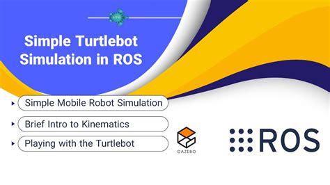 Exploring Turtlebot Simulation In Ros A Beginners Guide Galaxyai