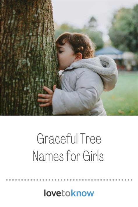 Graceful Tree Names For Girls LoveToKnow Girl Names Baby Names Unique Baby Names