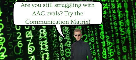 Confidently Assess AAC And AT With The Communication Matrix