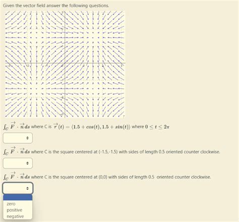 Given The Vector Field Answer The Following Chegg Com