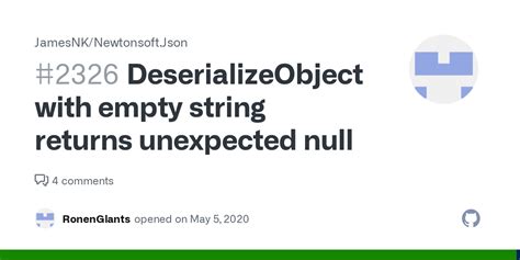 Deserializeobject With Empty String Returns Unexpected Null Issue Jamesnk Newtonsoft