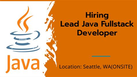 Lead Java Fullstack Developer Location Seattle Waonsite