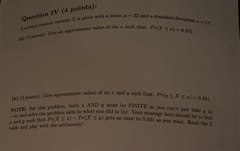 solved question iv 4 points a normal random variable x is