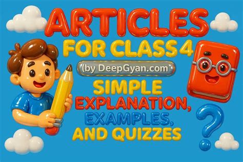 Articles A An The For Class 4 Definition Rules Examples