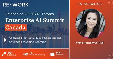 Reworkai Enterpriseai Aiinnovation Techleadership Canadaai Aiconference Ching Huang Msc Pmp