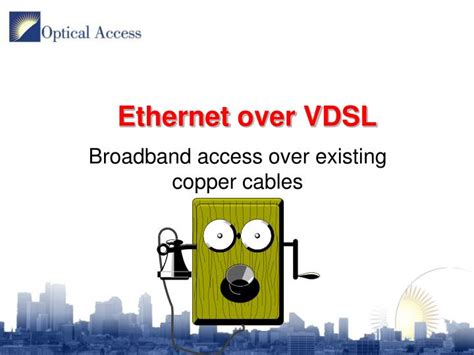 PPT Ethernet Over VDSL PowerPoint Presentation Free Download ID 3433390