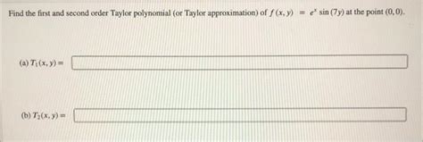 solved find the first and second order taylor polynomial or